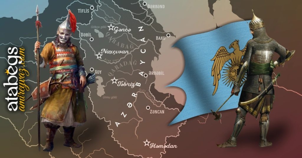 AZƏRBAYCAN ADLI İLK TÜRK-MÜSƏLMAN DÖVLƏTİ - ATABƏYLƏR - Millikimlik.az
